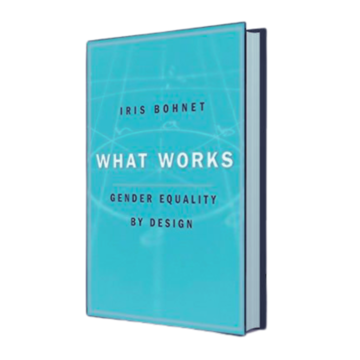 What Works: Gender Equality by Design | Iris Bohnet